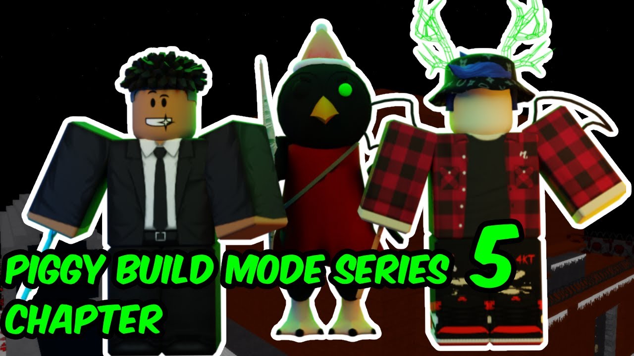 Piggy Build Mode Series CHAPTER 5 - (COMMUNITY) | JustSamRobloxYT&RIP ...