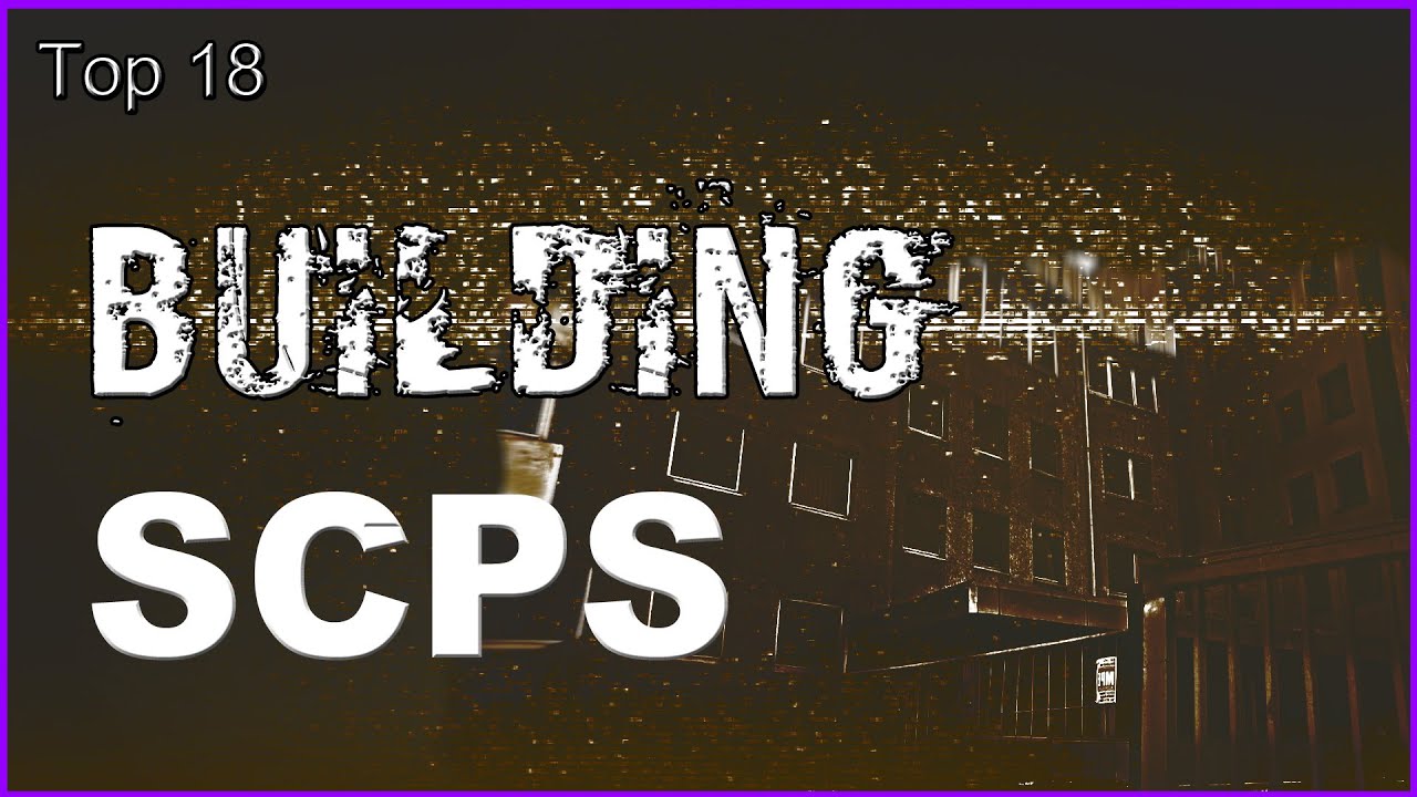 Top 18 Building SCPs - YouTube