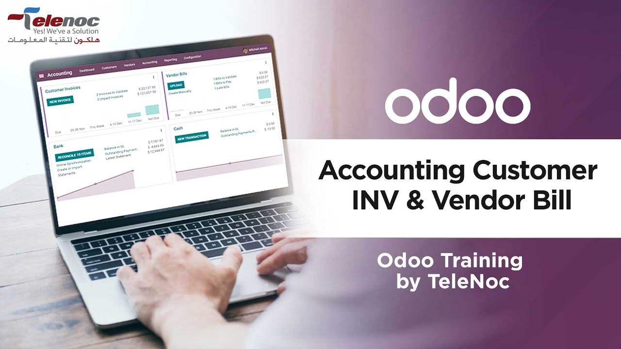 Accounting Customer INV & Vendor bill - Odoo User Training by TeleNoc ...