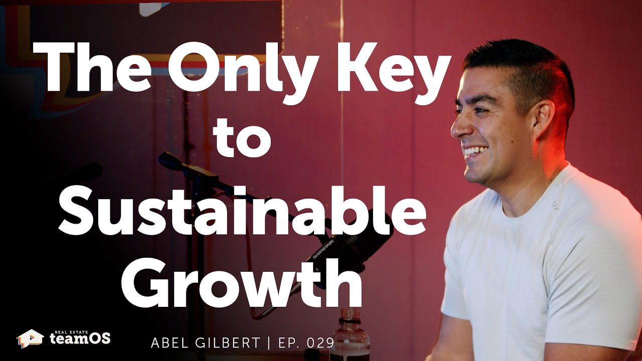 Culture as Your Key to Sustainable Success with Abel Gilbert | Ep 029 ...