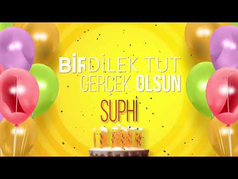 İyi ki doğdun SUPHİ- İsme Özel Doğum Günü Şarkısı (FULL VERSİYON)