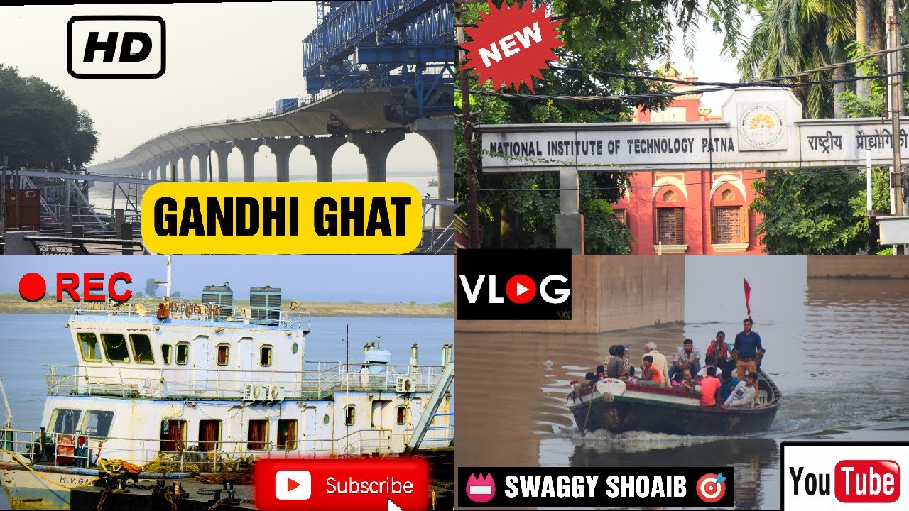 | GANDHI GHAT NEAR NIT PATNA | MAIN GHAT OF GANGA RIVER | SWAGGY SHOAIB ...