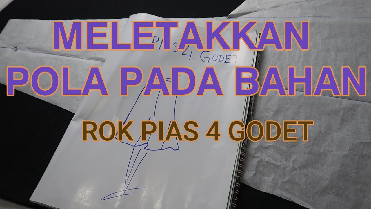 MELETAKKAN POLA ROK PIAS 4 GODET LANGSUNG PADA BAHAN - YouTube