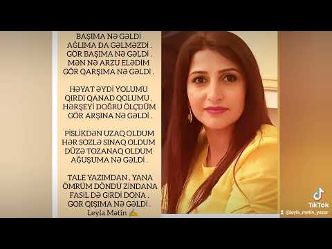 Başıma nə gəldi  - Leyla Mətin şeir