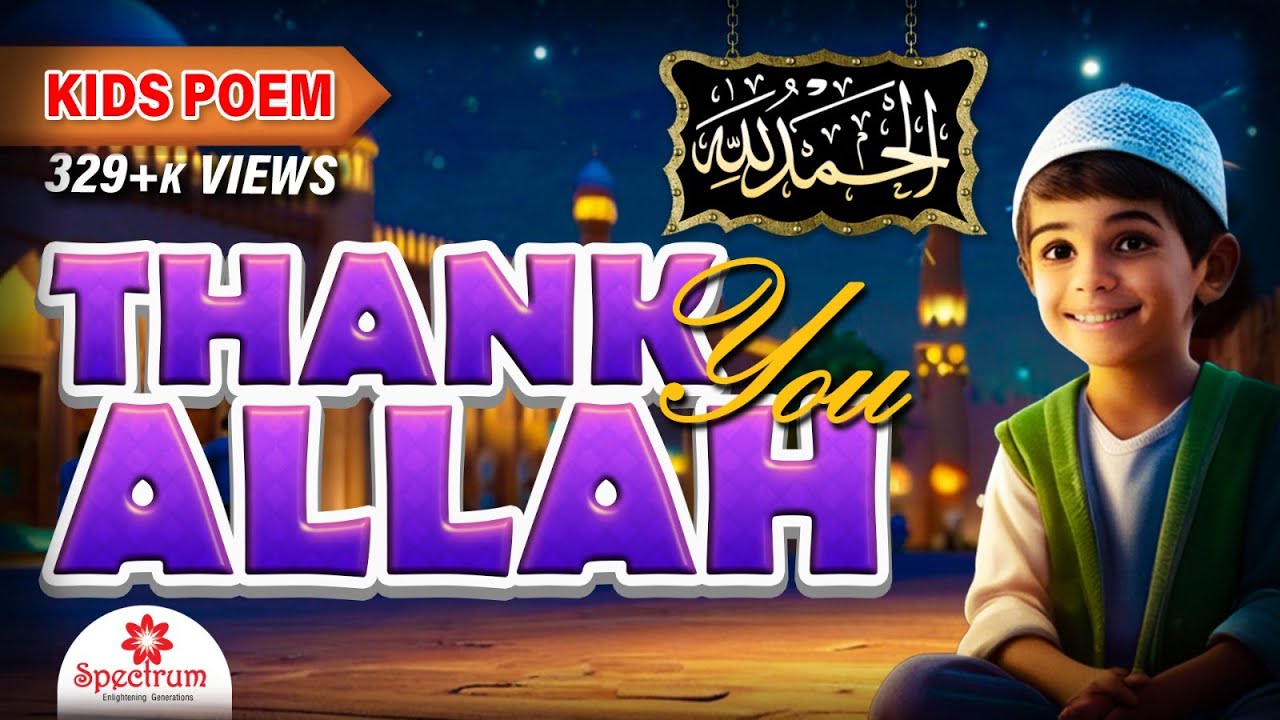 Thank You Allah (Poem) - YouTube