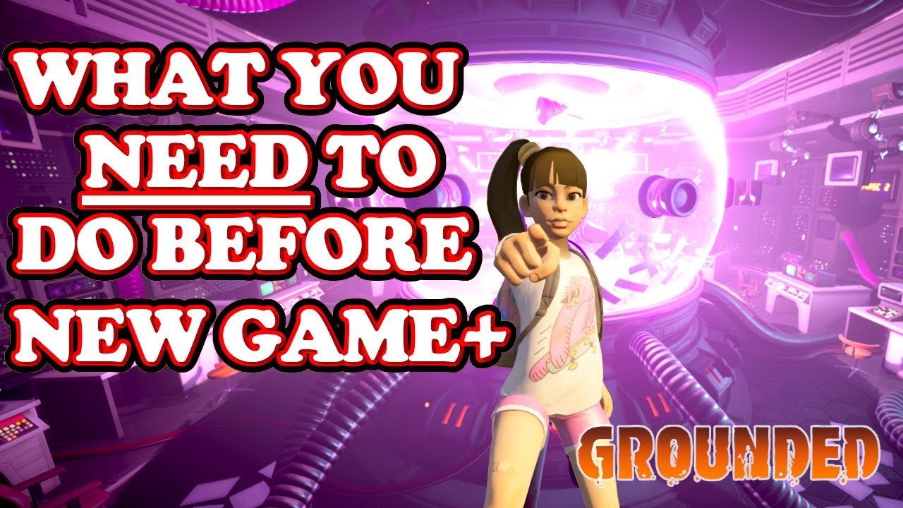 You must prepare for New Game Plus | #grounded #groundedupdate # ...