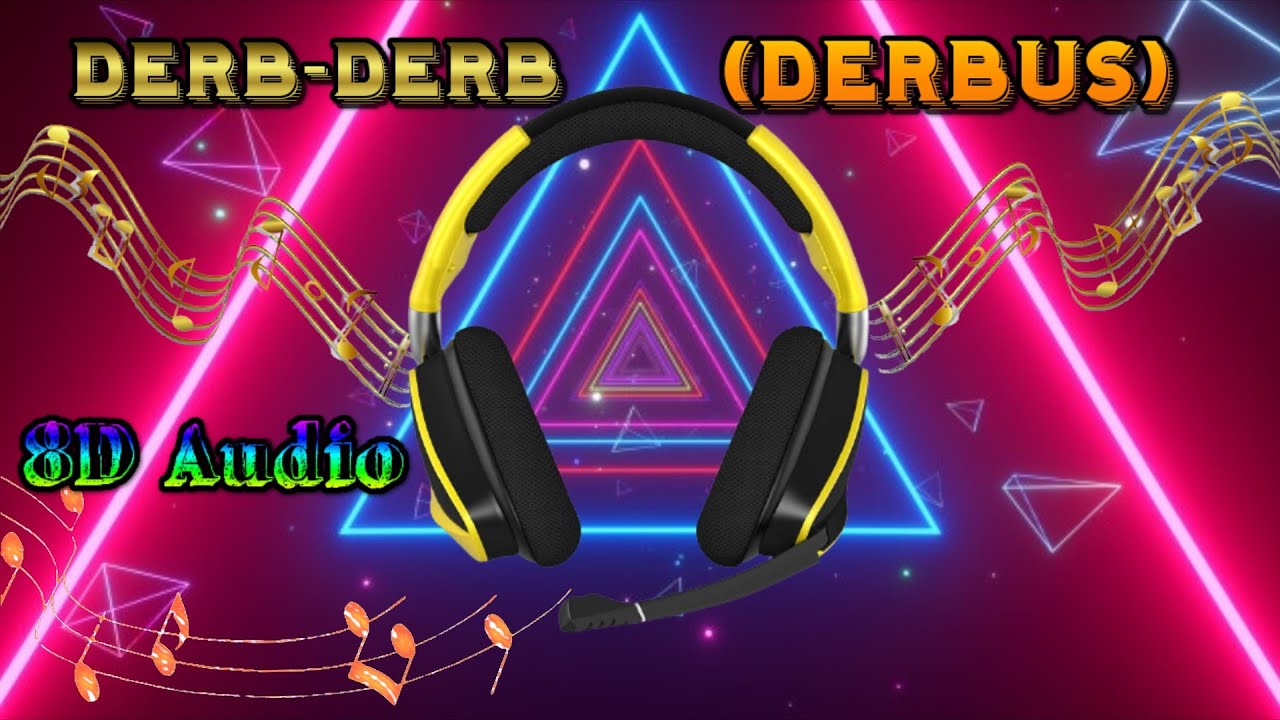 Derb - Derb - (Derbus) Canción Original (8D Audio) - YouTube