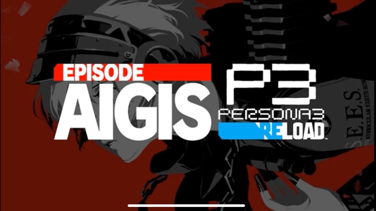 Persona 3 Reload Episode Aigis Gameplay B-Part 12 - YouTube