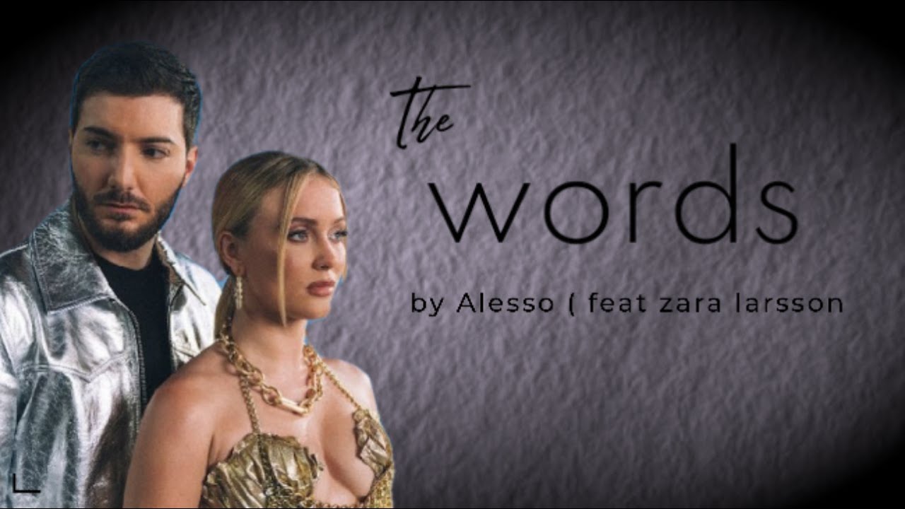 Alesso ft zara larsson || Words || lyrics - YouTube