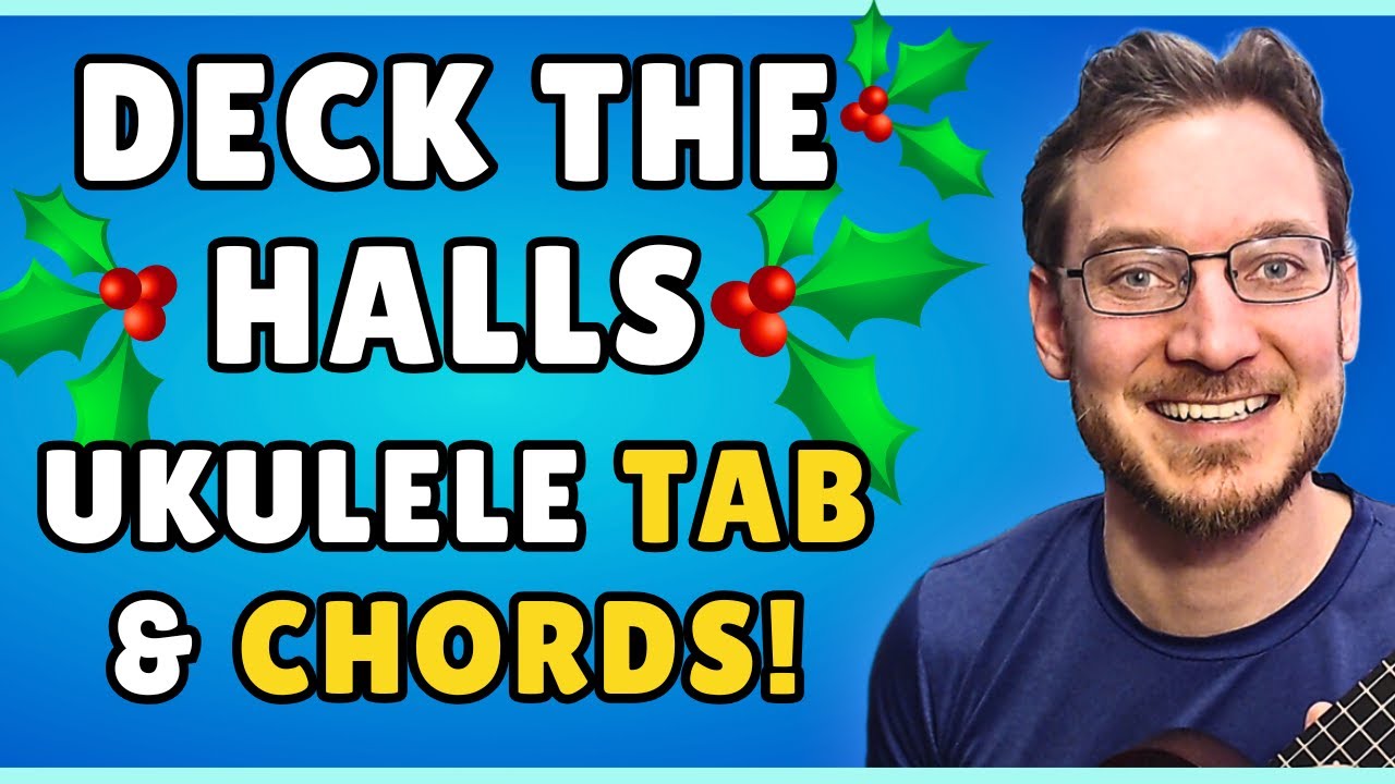 Deck the Halls Ukulele TAB & Chords Play Along Tutorial - YouTube