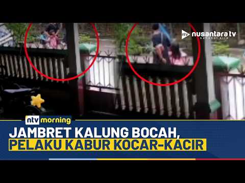 Gempar! Kalung Bocah Ditarik Paksa Oleh Jambret di Ciracas, Aksinya Terekam CCTV | NTV MORNING