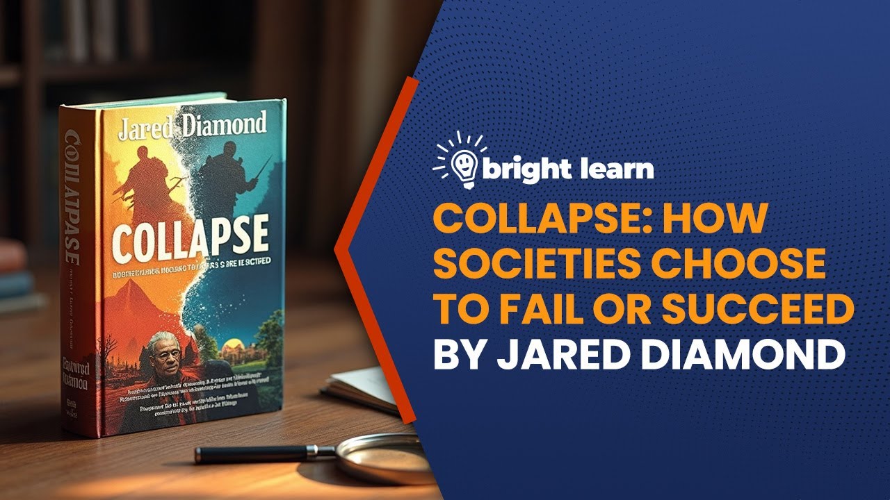 BrightLearn - Collapse: How Societies Choose to Fail or Succeed by ...
