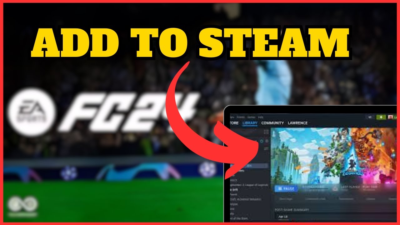 How to Add EA FC 24 to Steam | Easy Guide! - YouTube