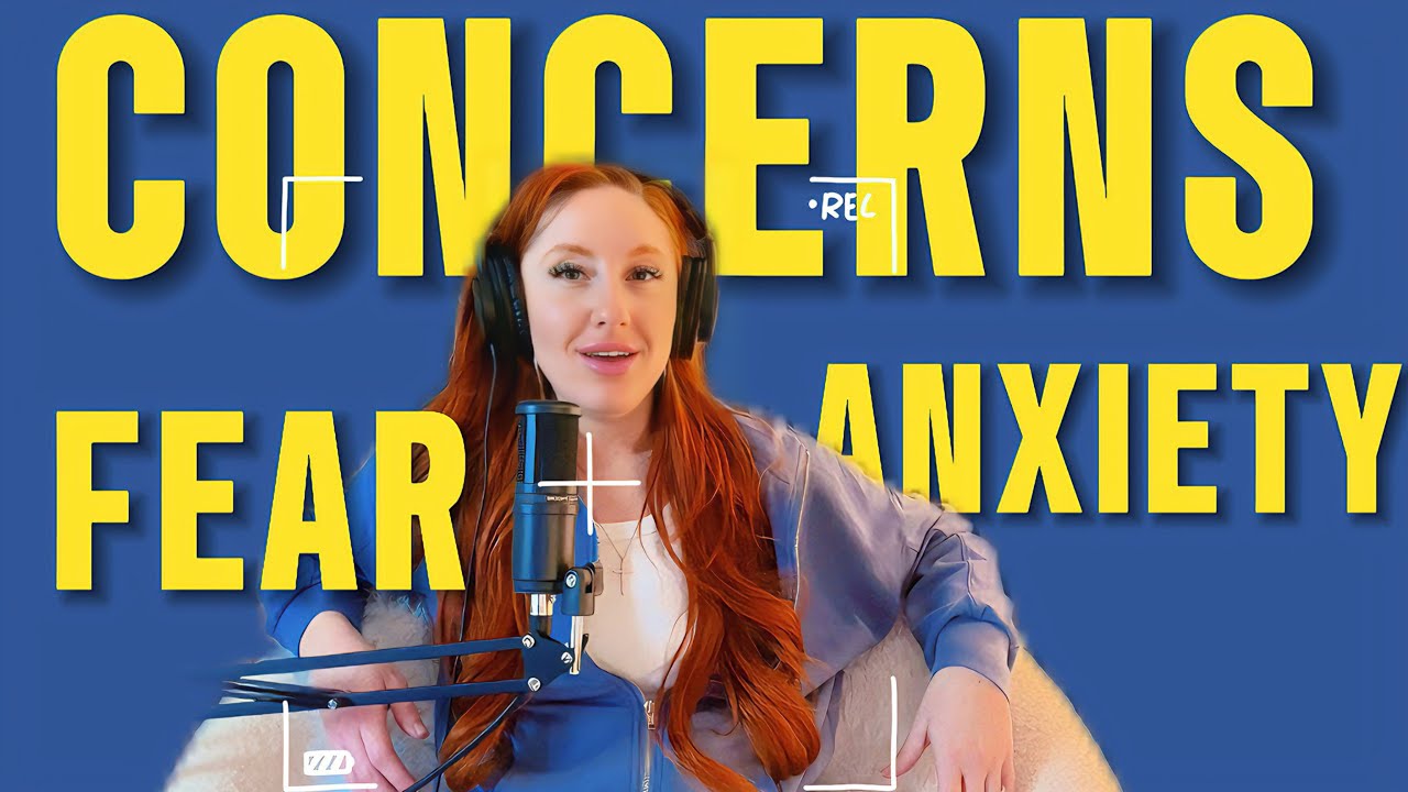 Concerns, Fear and Anxiety 😥 - YouTube