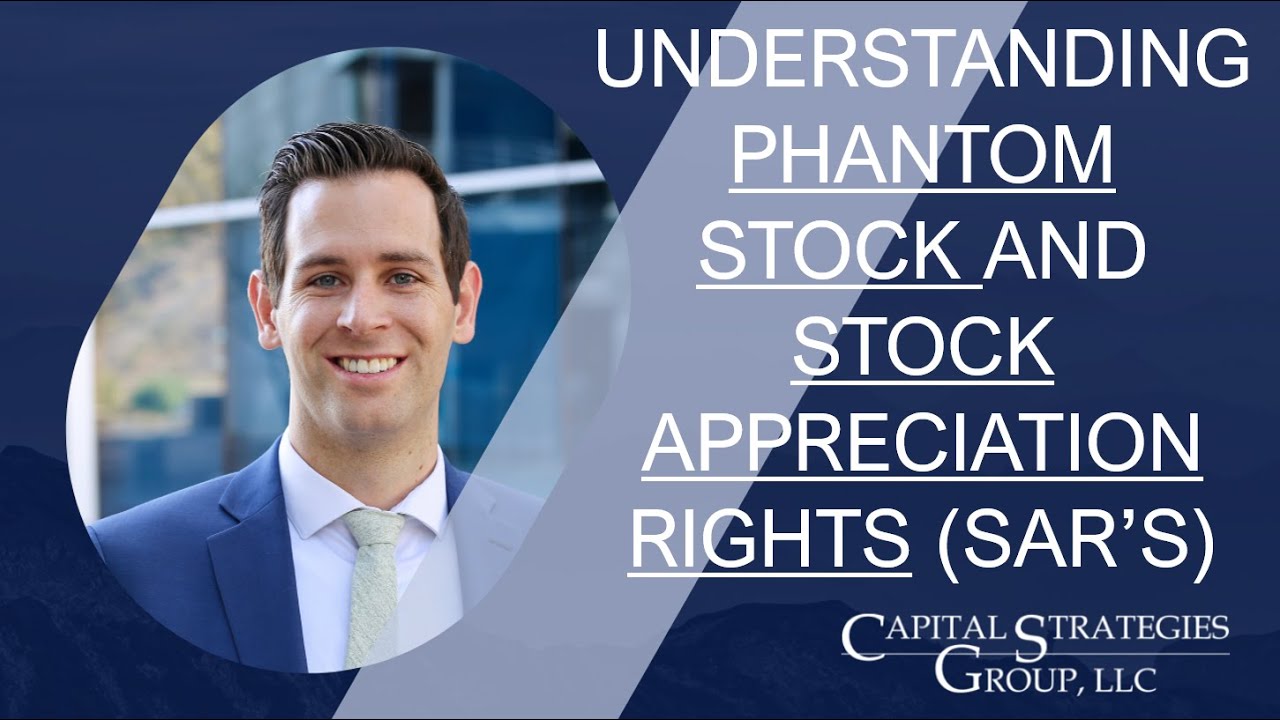 Understanding Phantom Stock and Stock Appreciation Rights - YouTube