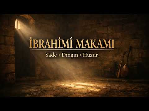 İbrahimî Makamı | Sade ve Dengeli Taksim • Huzur Veren Enstrümantal Türk Musikisi