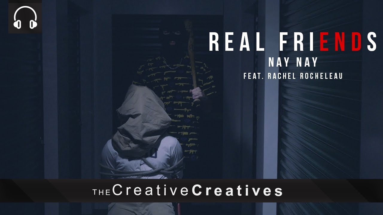 Nay Nay - Real Friends (feat. Rachel Rocheleau) [Music Video] - YouTube