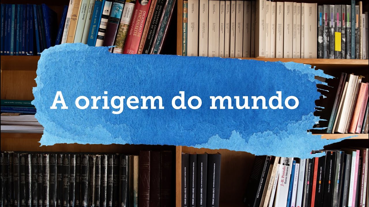 A origem do mundo - YouTube