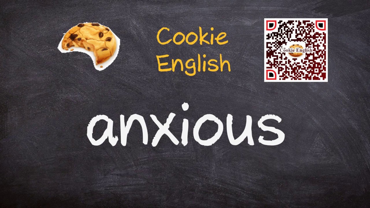 Anxious Pronunciation, Paraphrase, Listen & Practice - YouTube