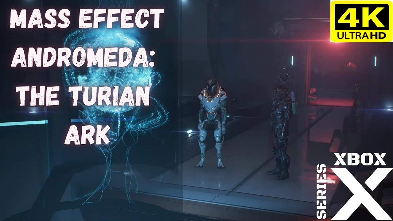 Mass Effect Andromeda Part 21: The Turian Ark (XBOX SERIES X)(4K-60FPS ...