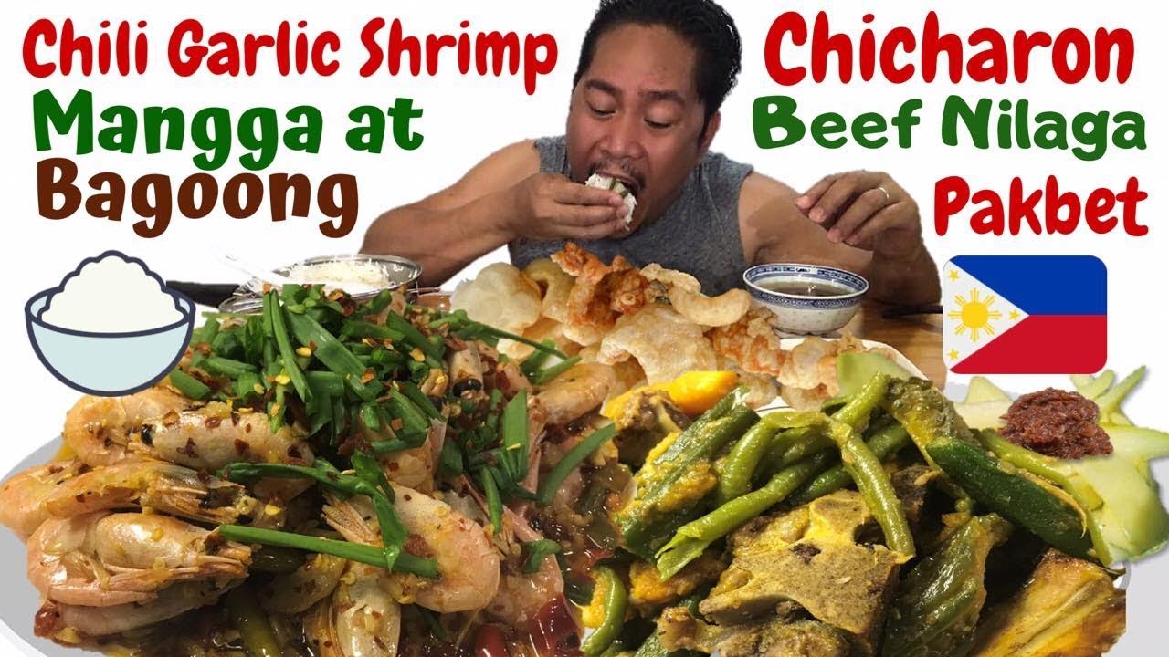 CHICHARON! Pakbet! CHILI GARLIC SHRIMP! Beef Nilaga! Mangga at Bagoong ...