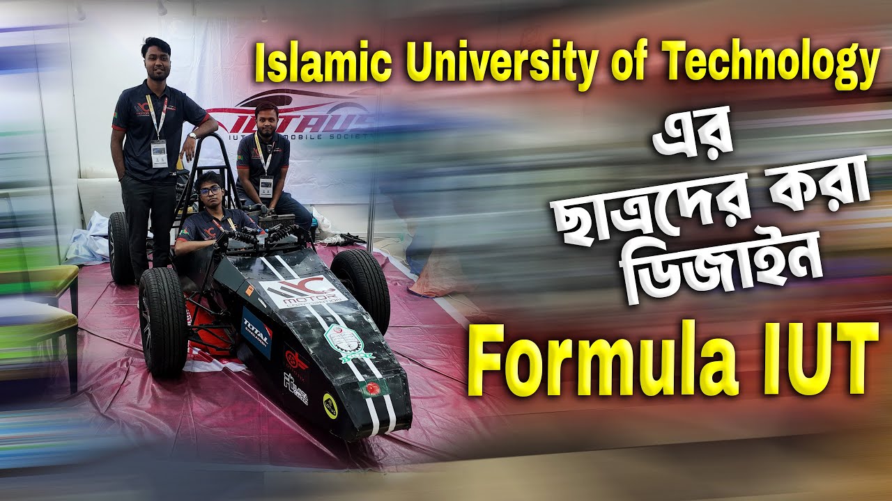 Islamic University of Technology's Students Built a Formula IUT Racing ...