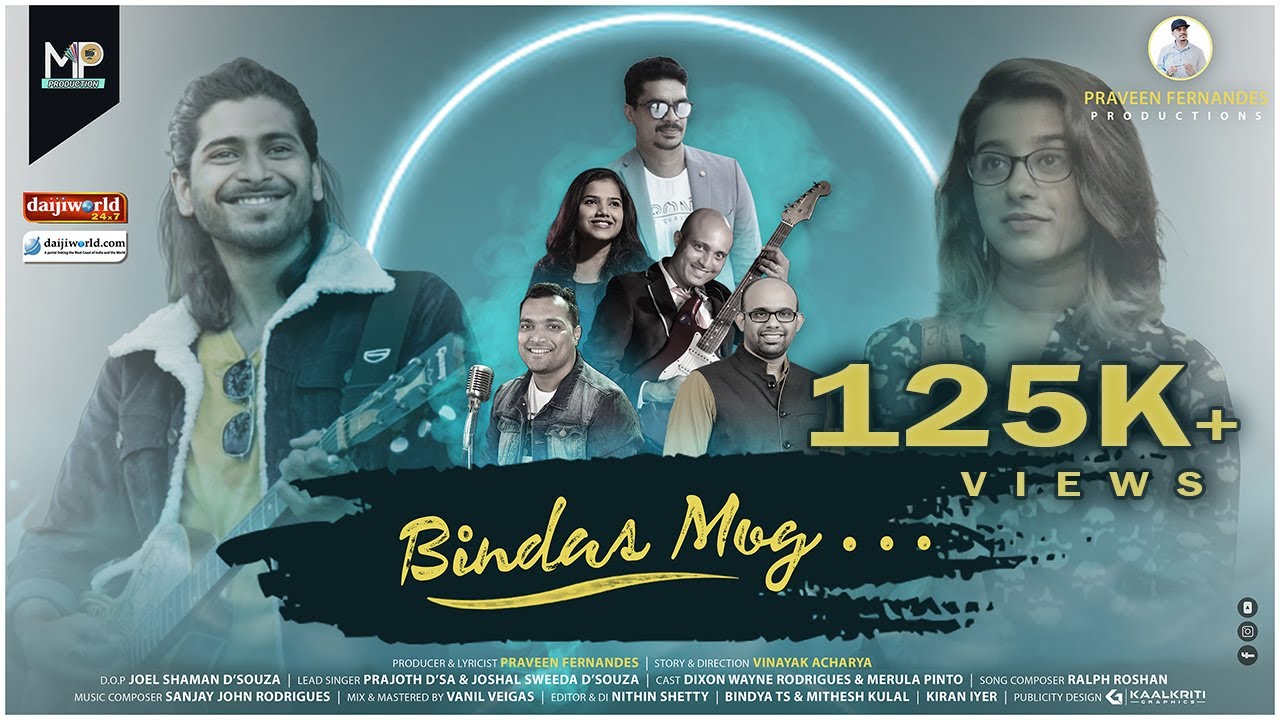 BINDAS MOG | New Konkani Song 2022 | PRAVEEN FERNANDES | Ft.PRAJOTH D’SA & JOSHAL SWEEDA ...