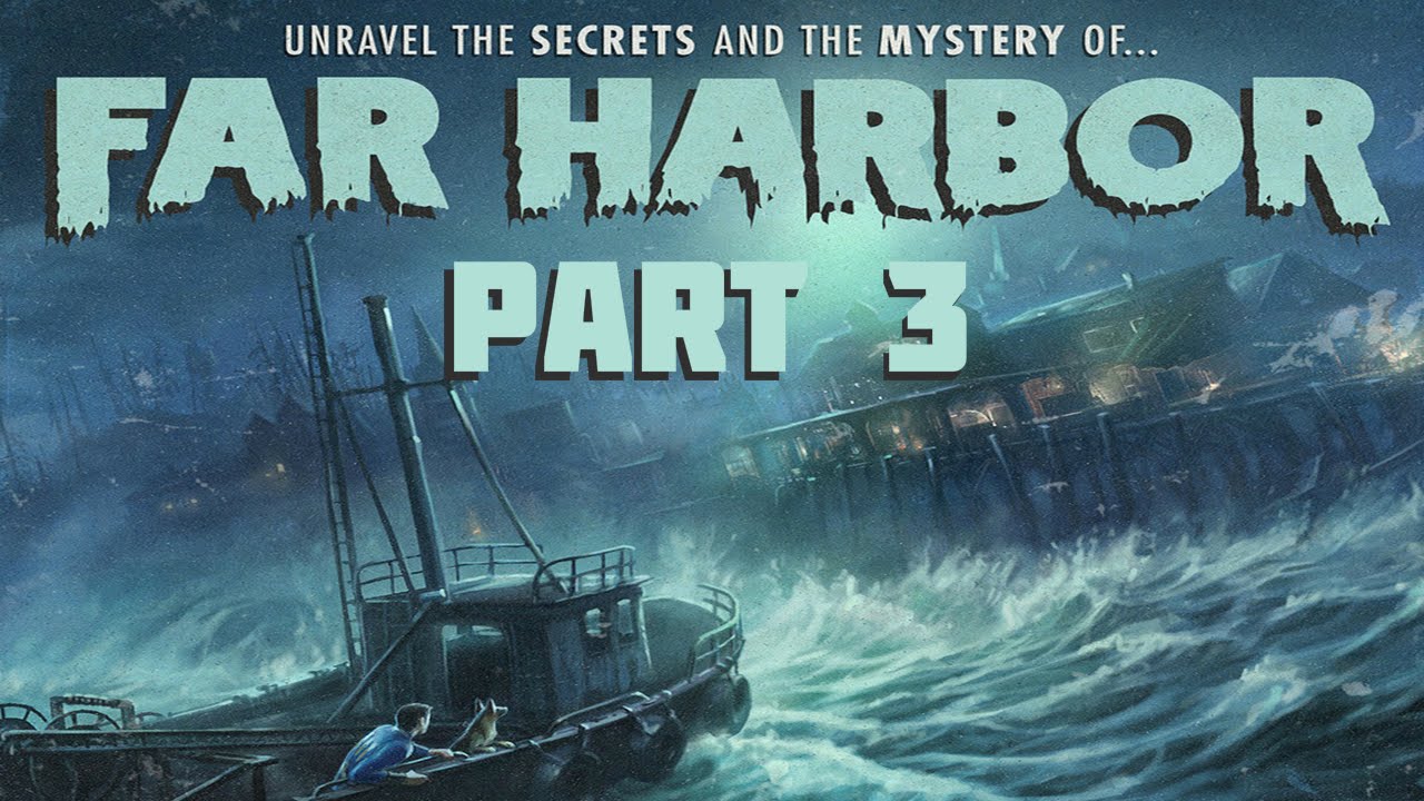 Fallout 4: Far Harbor - Part 3 - The Fog Crawler - YouTube