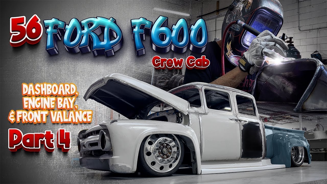 Dash, Engine Bay, & Front Valance • Episode 4 • 56 Ford F600 "Crew Cab ...