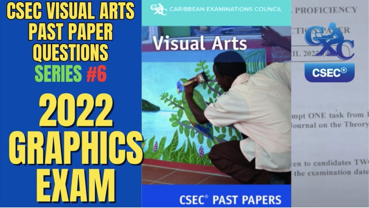 CSEC Visual Arts Graphics Exam 2022 - YouTube