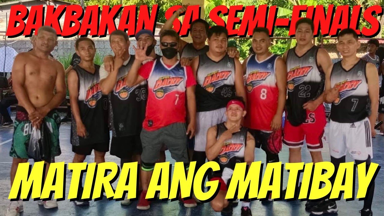 BAKBAKAN SA SEMIFINALS MATIRA ANG MATIBAY. - YouTube