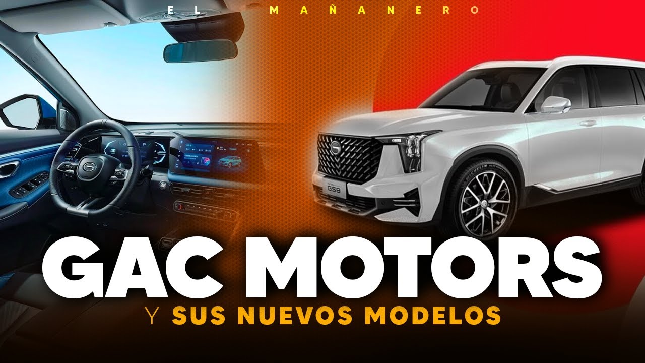 GAC Motors y sus nuevos modelos de vehículos - YouTube