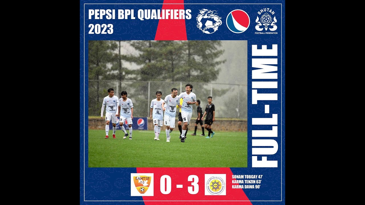 SAMTSE FC vs PHUNTSHOLING CITY FC - YouTube