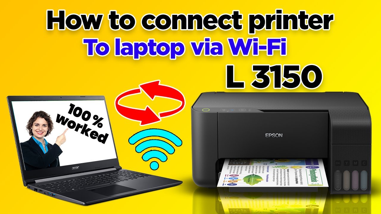 Epson L3150 Wi-Fi Setup: Easy Guide to Connect Printer to Computer ...
