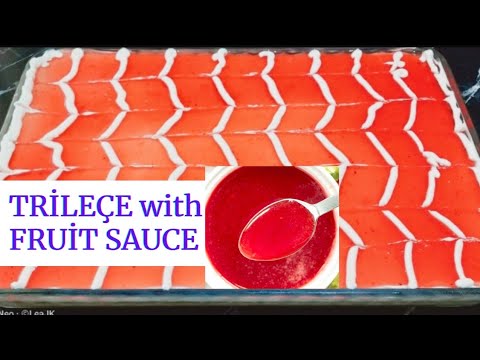 How To Make TRİLEÇE With Fruit Sauce Topping//Tres Leches Cake - YouTube