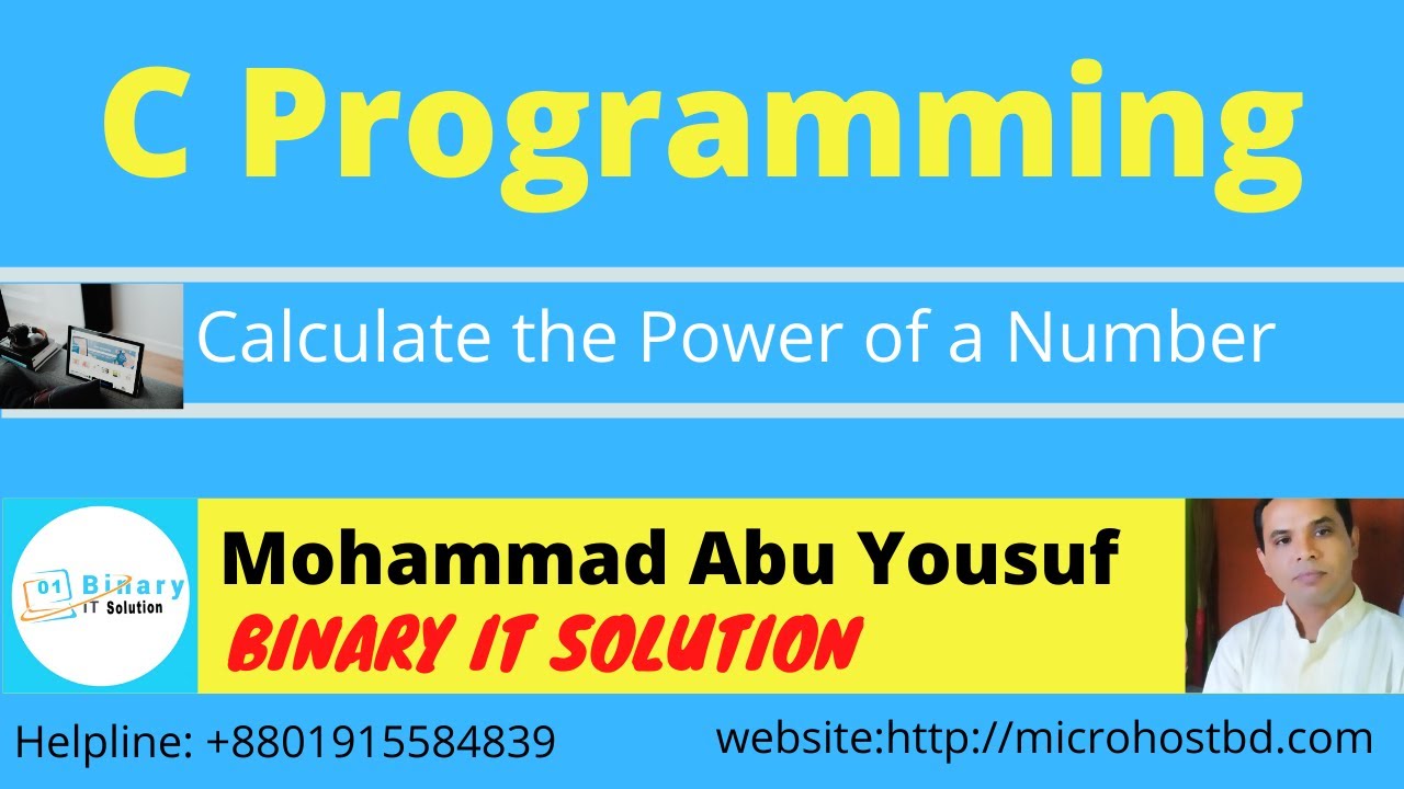 C Program To Calculate The Power Of A Number Youtube