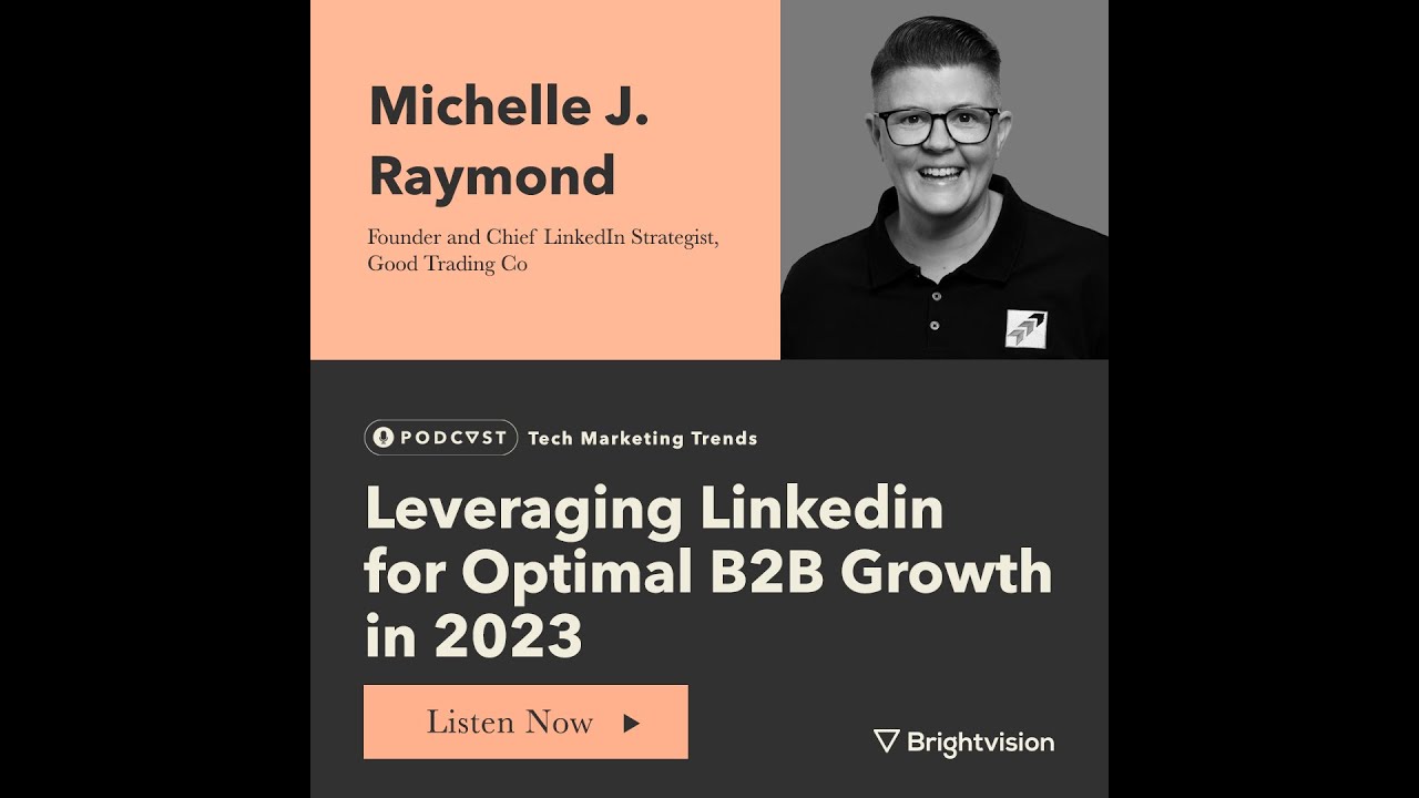 Leveraging Linkedin for Optimal B2B Growth in 2023 with Michelle J ...