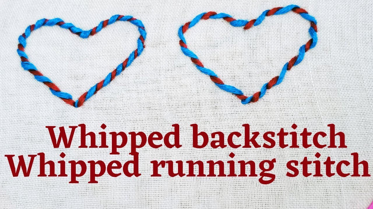 Basic Embroidery Stitches/Whipped running stitch & Whipped back stitch ...