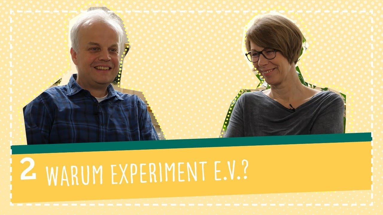 Warum Experiment e.V. | Experiment e.V. - YouTube