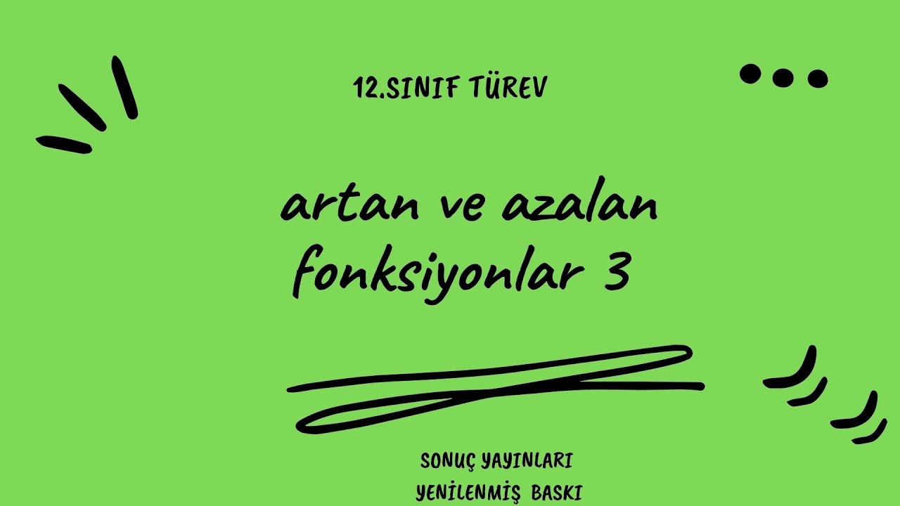 29 artan ve azalan fonksiyonlar 3 (türev) - YouTube