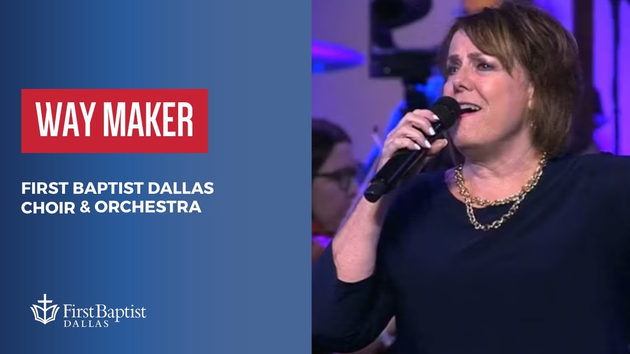 “Way Maker” First Dallas Choir & Orchestra with Leona Rupert | July 16 ...