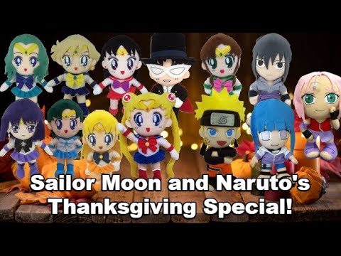 Anime Plush Adventures: Sailor Moon and Naruto's Thanksgiving Special ...