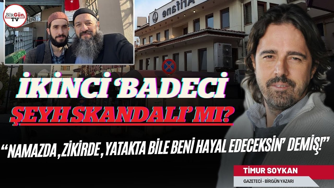 Timur Soykan anlattı: ‘İkinci Badeci Şeyh’ iddiası! "NAMAZDA VE YATAKTA ...