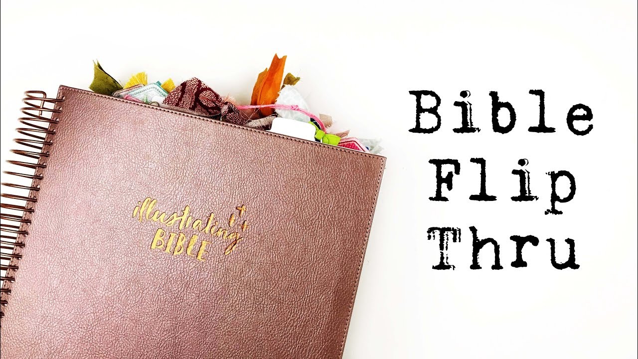 Bible Journaling Flip Thru - Illustrating Bible - YouTube
