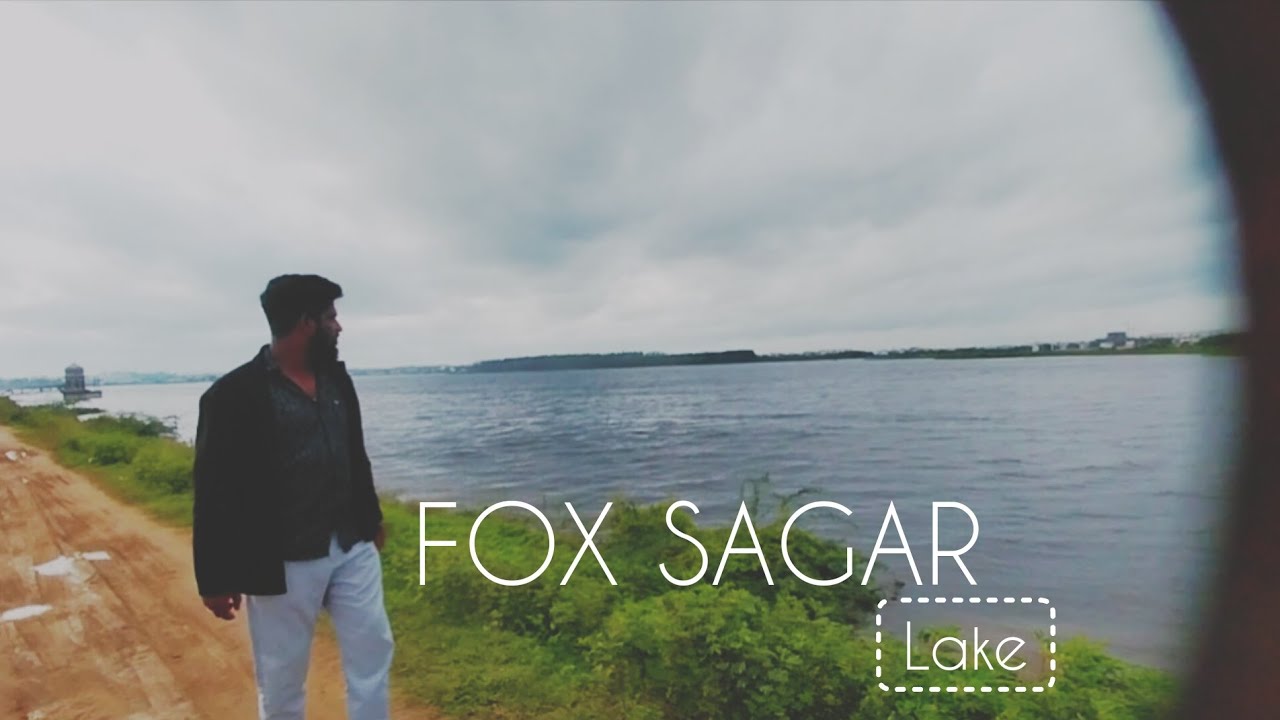 Fox Sagar Lake || Hyderabad || naveennandipatiVlogs || Telangana. - YouTube