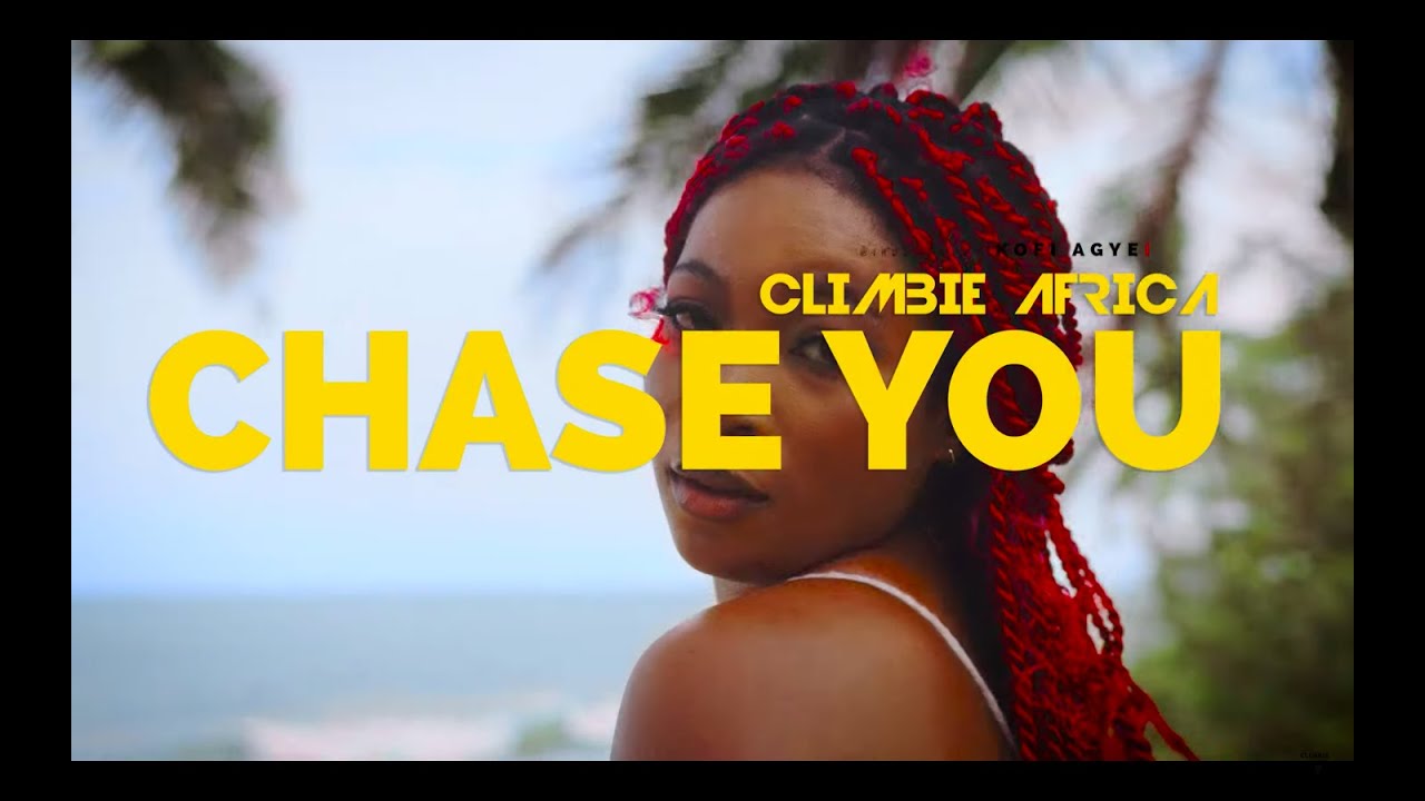 Climbie Africa - Chase You (Official Music Video) - YouTube