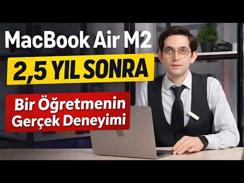 Bir Öğretmenin Gözünden MacBook Air M2 (2 yıllık tecrübem)
