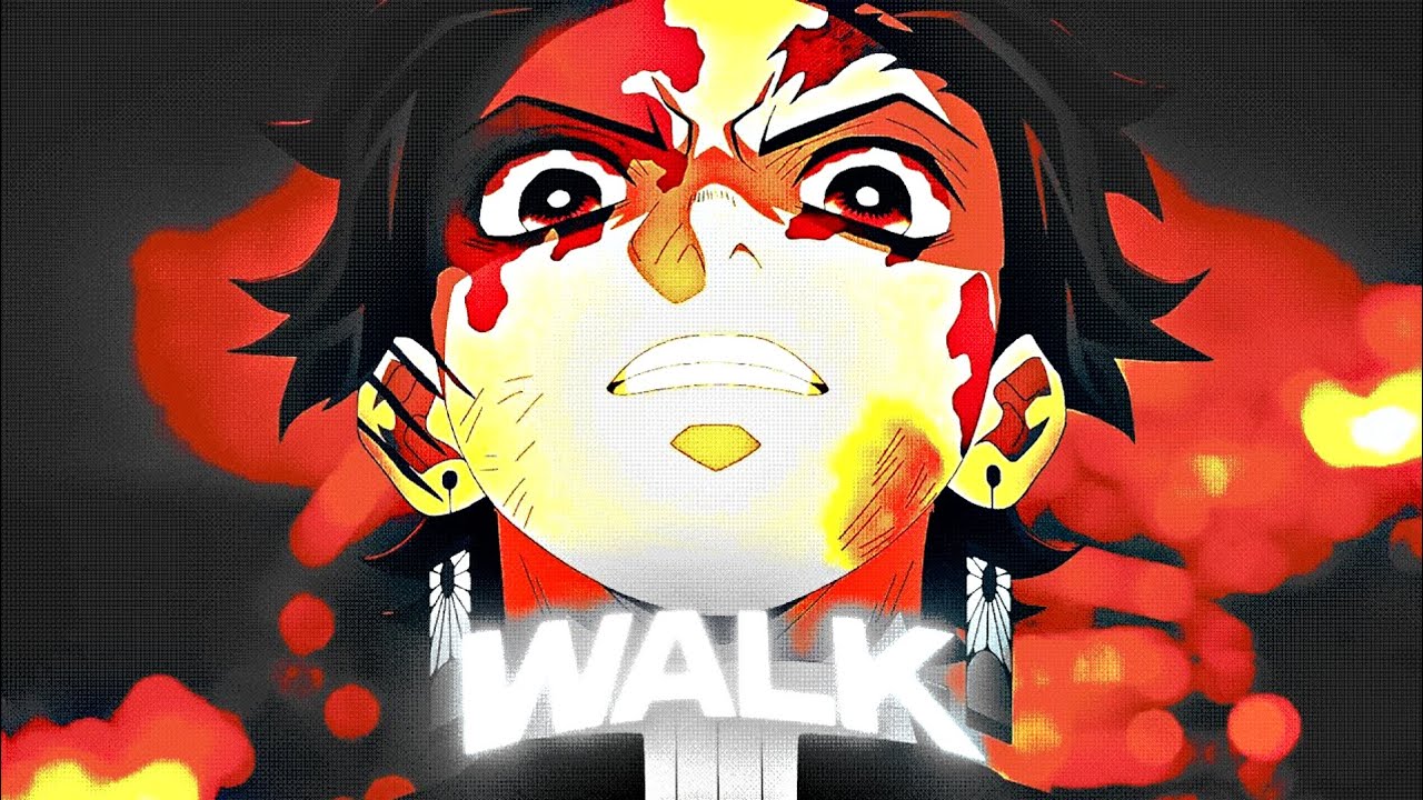 「WALK 🚶‍♂️🔥 (very quick)」Demon Slayer/Kimetsu no Yaiba「AMV/Edit」4k ...