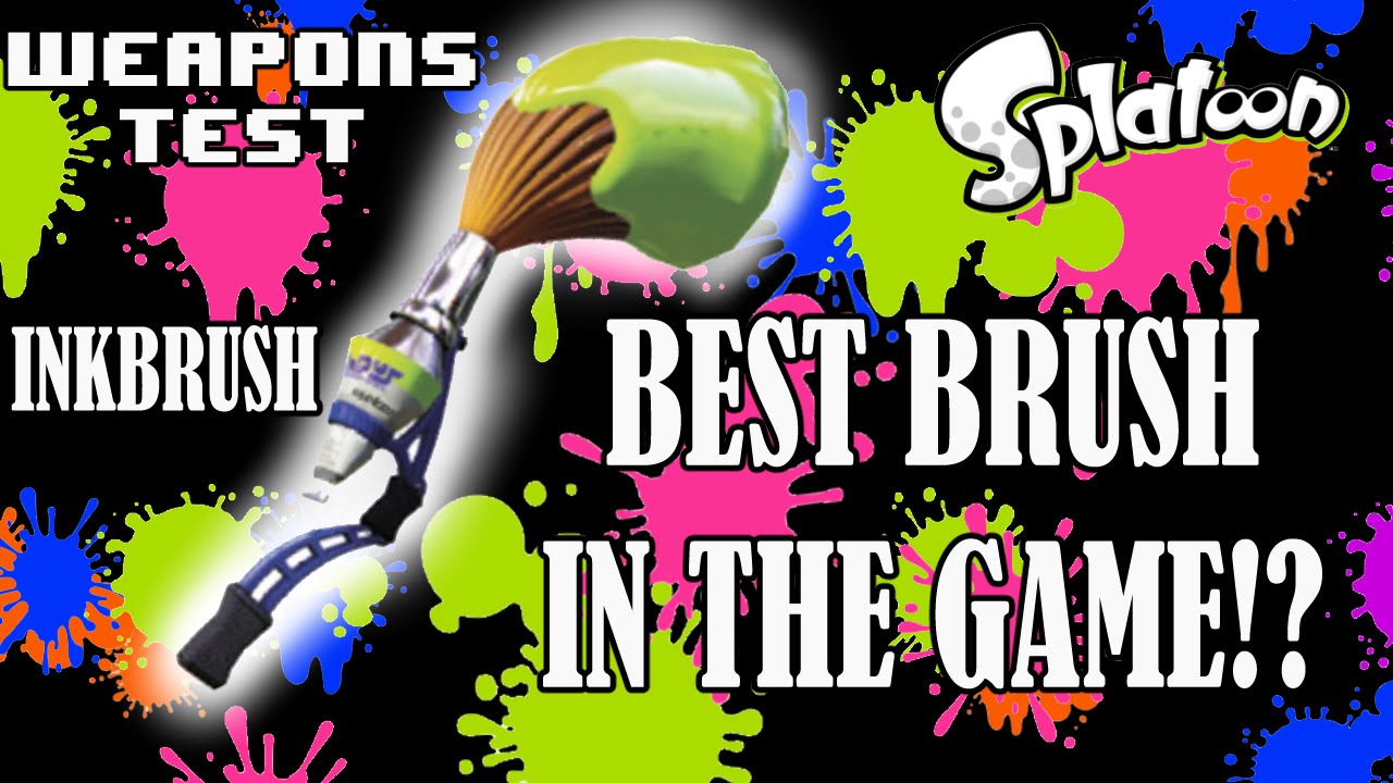 BEST WEAPON!? OP!? Splatoon weapons review (INKBRUSH) - YouTube