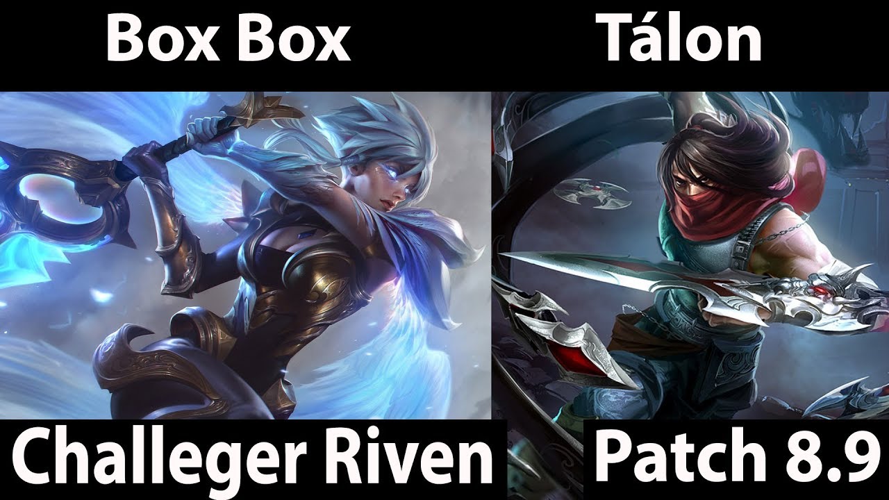 [ Box Box ] Riven vs Best Talon [ Tálon ] Top - Box Box Riven Gameplay ...